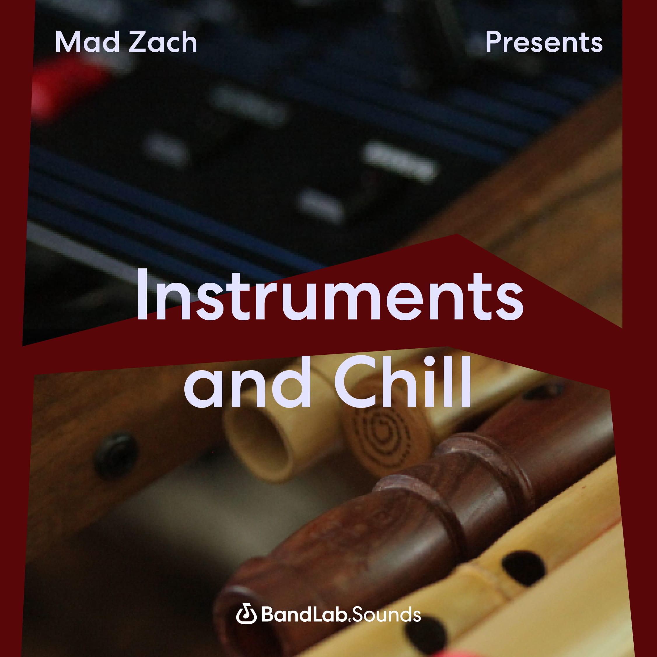 Mad Zach: Instruments and Chill | BandLab Sounds