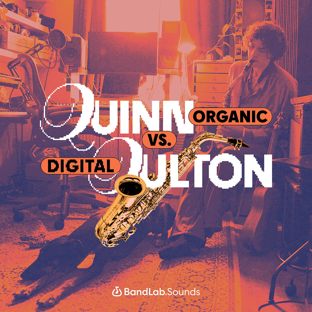 Quinn Oulton: Organic vs Digital | BandLab Sounds