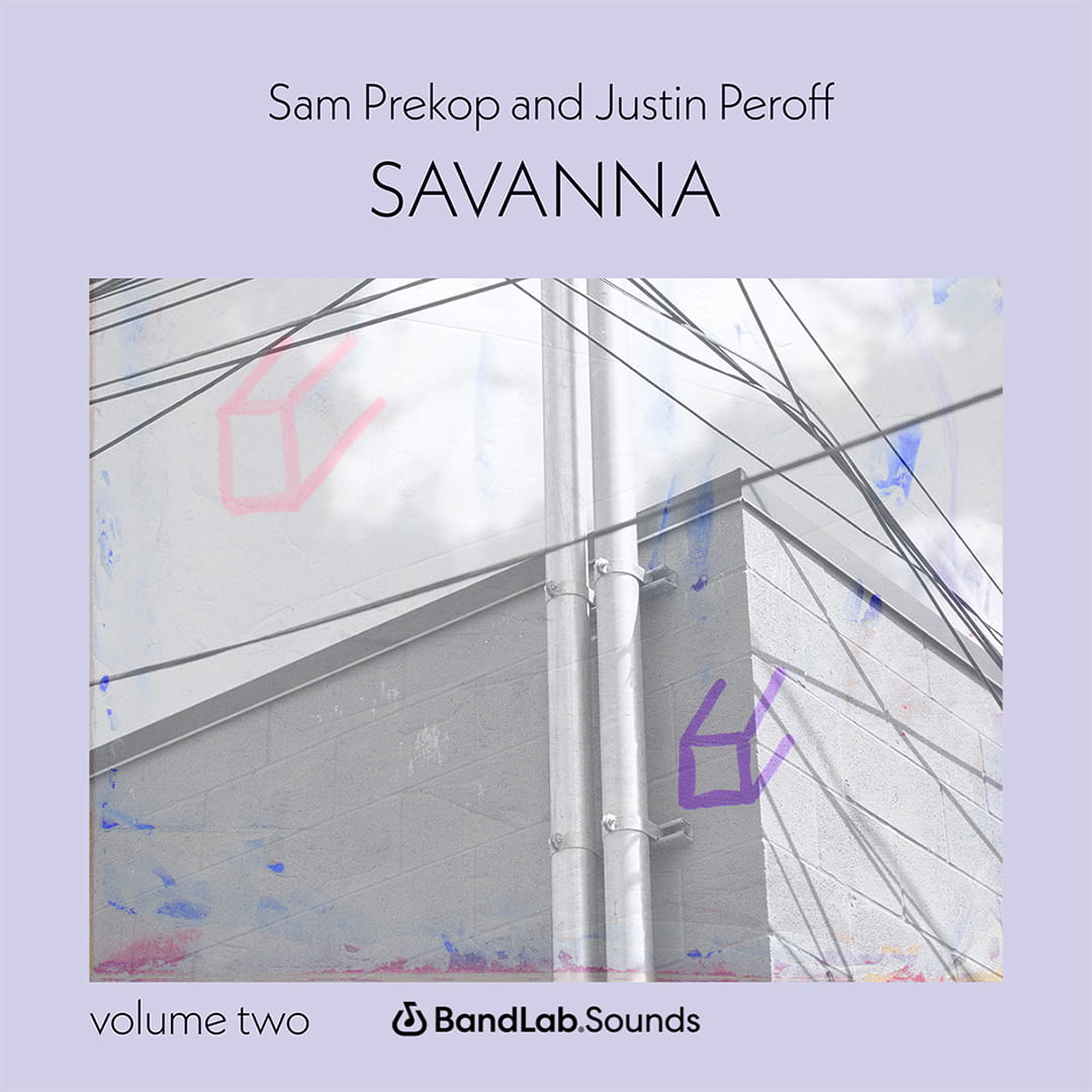 Sam Prekop & Justin Peroff Presents Savanna Vol. 2 | BandLab Sounds
