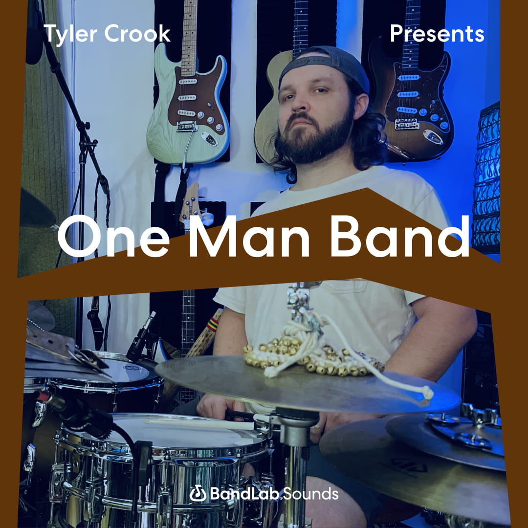 Tyler Crook: One Man Band | BandLab Sounds