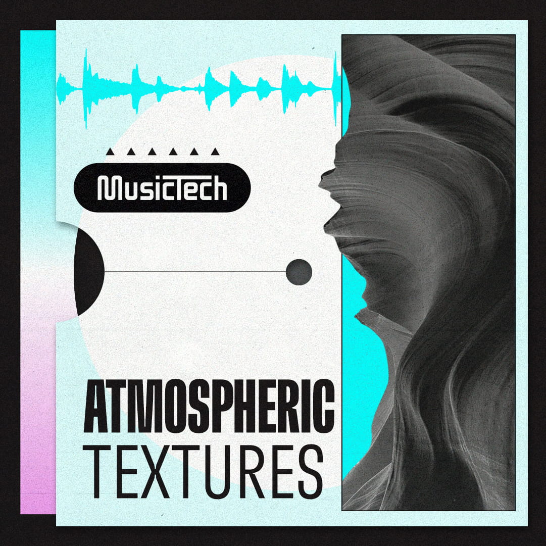 MusicTech: Atmospheric Textures | BandLab Sounds