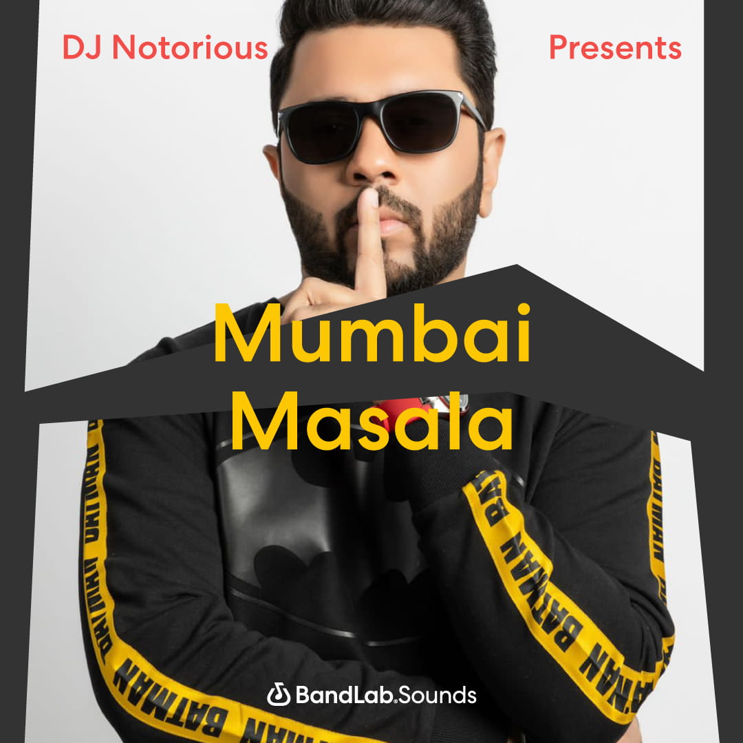 DJ Notorious: Mumbai Masala | BandLab Sounds