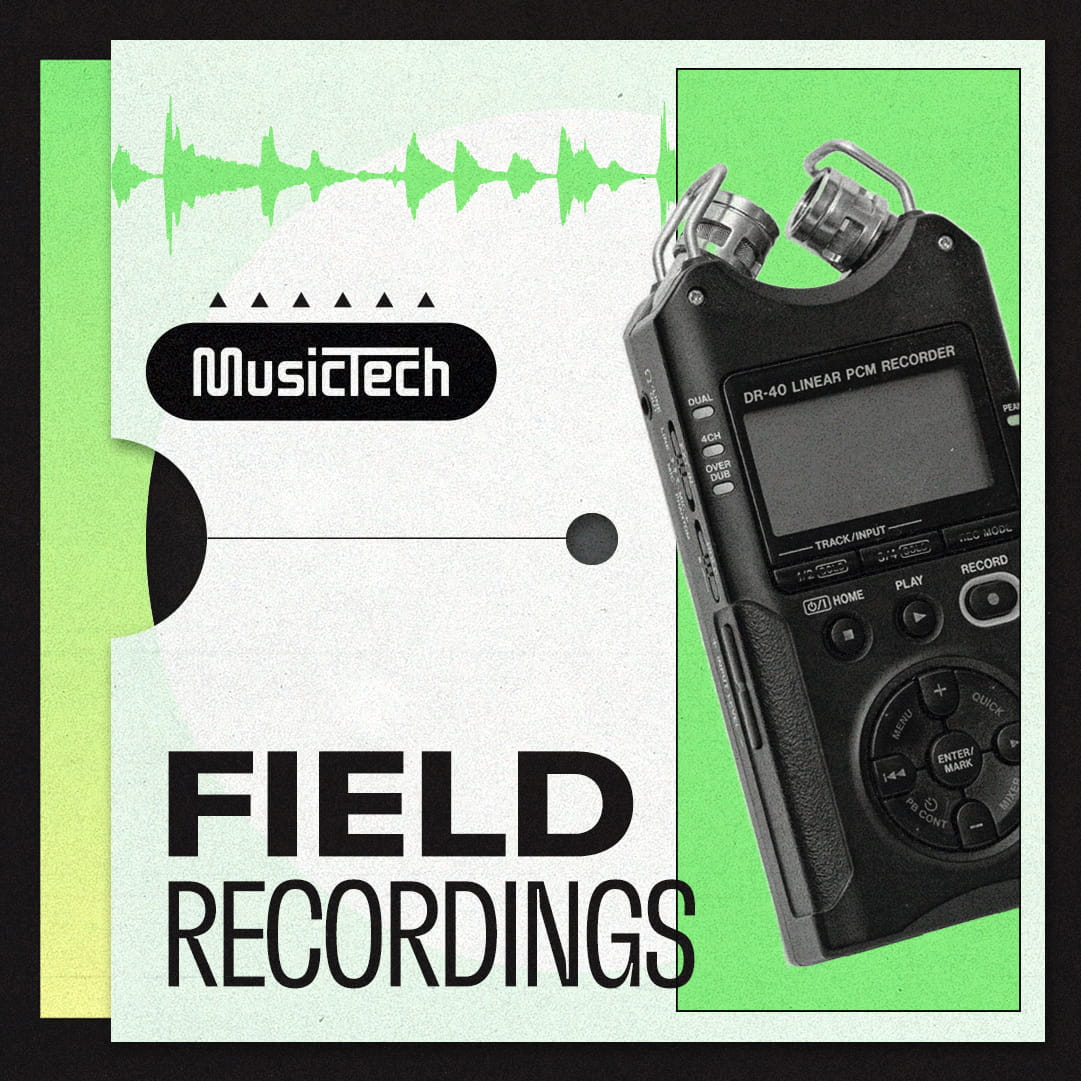 MusicTech: Field Recordings | BandLab Sounds