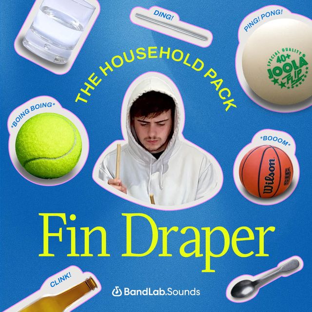 Fin Draper: The Household Pack | BandLab Sounds