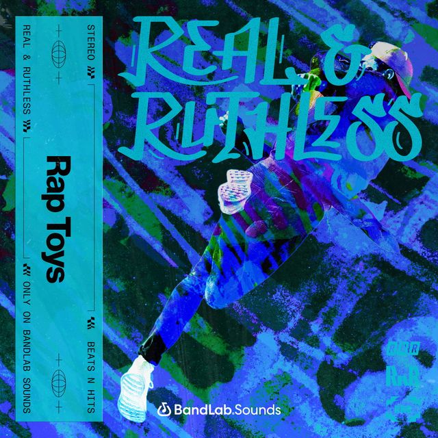 Real & Ruthless: Rap Toys | BandLab Sounds